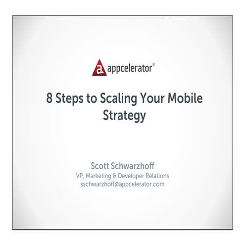 8 Steps to Scaling Your Mobile Strategy | PPT