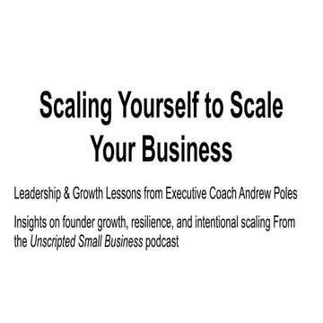 Scaling Yourself to Scale Your Business | PDF