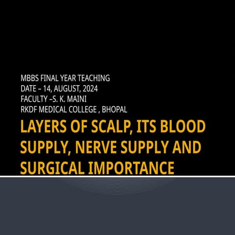 SCALP ITS LAYERS, BLOOD AND NERVE SUPPLY.pptx