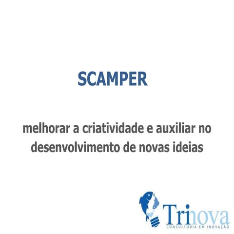 Scamper com exemplos e case | PPSX