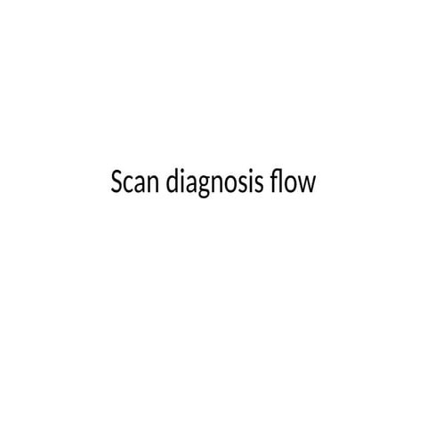 scan_diagnosis_flow.ppt for testing other | PPT