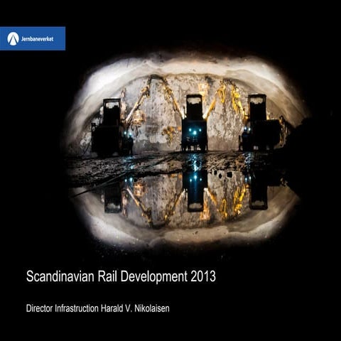 Scandinavian Rail Development 2013 - Harald Vaagaasar Nikolaisen | PDF