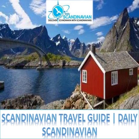 Scandinavian Travel Guide | Daily Scandinavian | PPTX