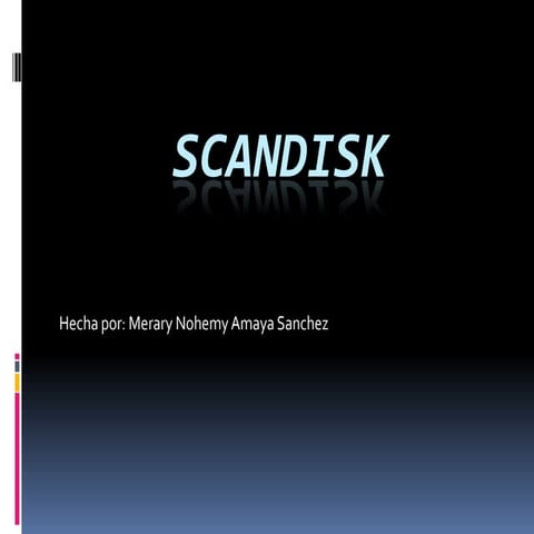 Scandisk | PPT