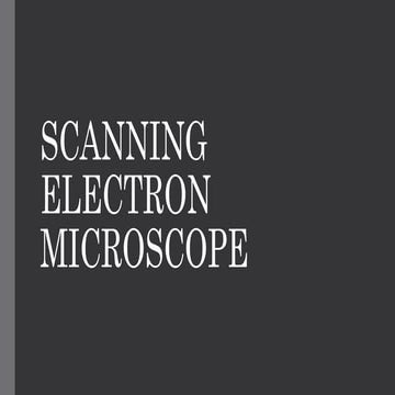 Scanning Electron Microscope | PPT