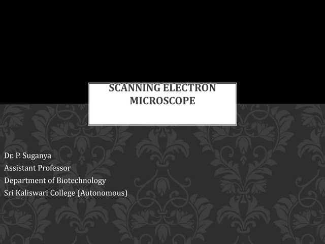 scanning electron microscope (SEM) | PPTX