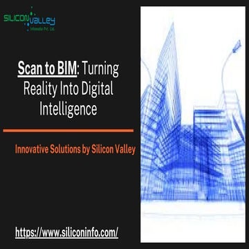 Scan to BIM: Turning Reality Into Digital Intelligence | PDF