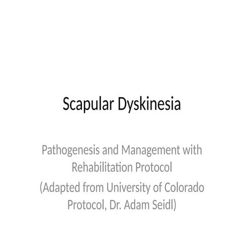 Scapular Dyskinesia Rehabi Presentation | PPTX