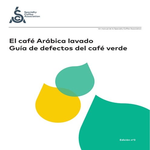 SCA_The+Arabica+Green+Coffee+Defect+Guide_Spanish_updated.pdf