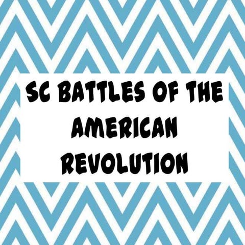 Sc battles of the american revolution | PPT