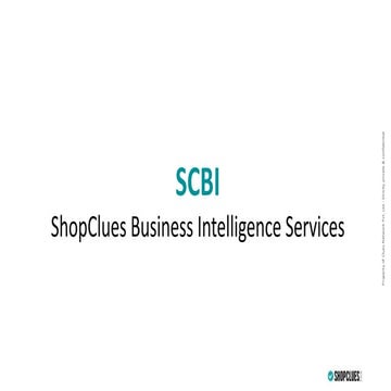 ShopClues Business Intelligence Service (SCBI) | PPTX | Real Estate ...
