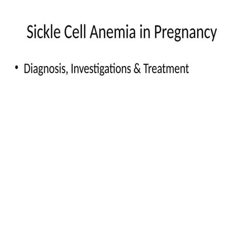 SCD_Pregnancy_Diagnosis_Treatment.pptx.. | PPTX