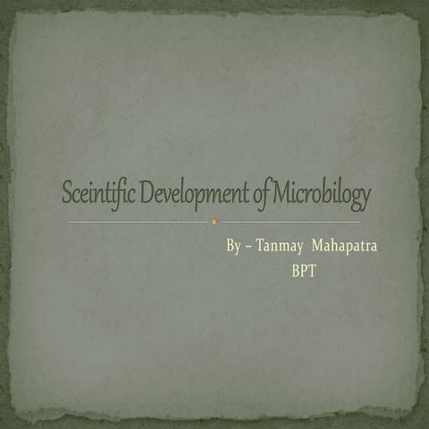 Sceintific development of microbilogy | PPTX