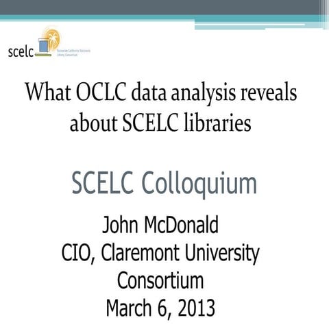 What OCLC Data Analysis Reveals About SCELC Libraries | PPT