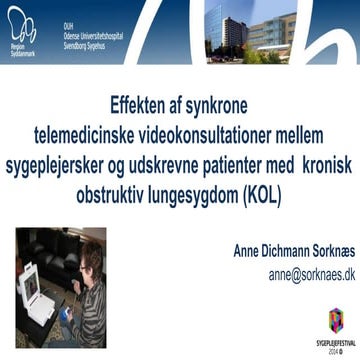 Effekten af synkrone telemedicinske videokonsultationer mellem sygeplejersker og udskrevne ...