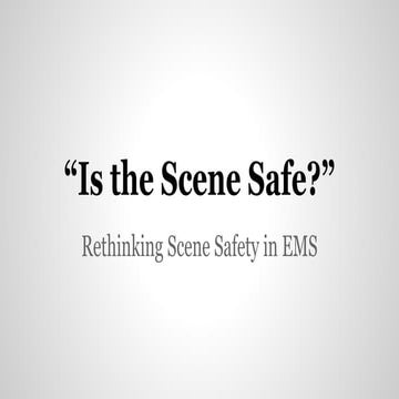 Scene safety for EMS | PPTX
