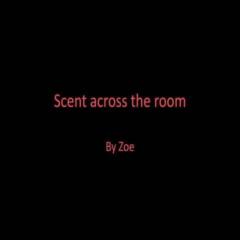 Scent across the room | PPT