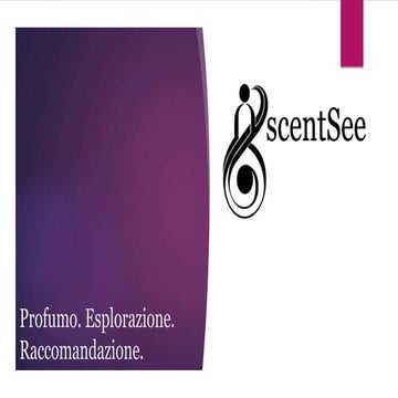 ScentSee - Consigliere virtuale per la scoperta fragranza e la ...