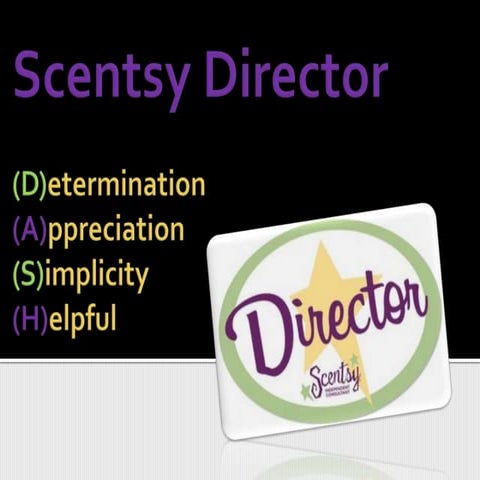 Scentsy director Dash to Director | PPTX