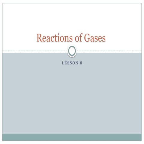 sch3u_u5_lesson_8_reactions_of_gases.pptx