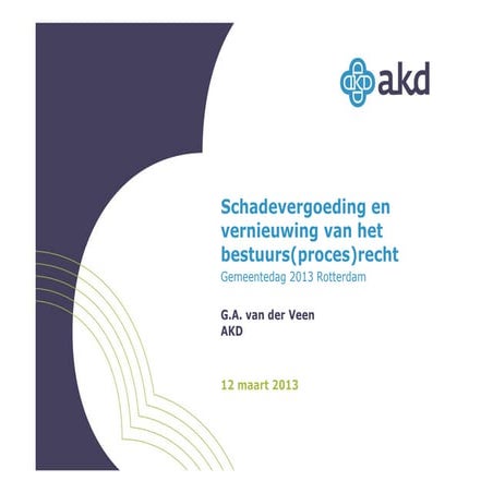 Presentatie schadevergoeding en vernieuwing van het bestuurs(proces ...