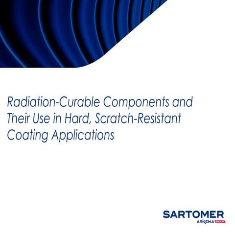 Radiation-Cured Components & Their Use in Hard, Scratch Resistant ...