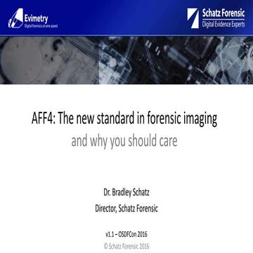 AFF4: The new standard in forensic imaging and why you should care | PPT