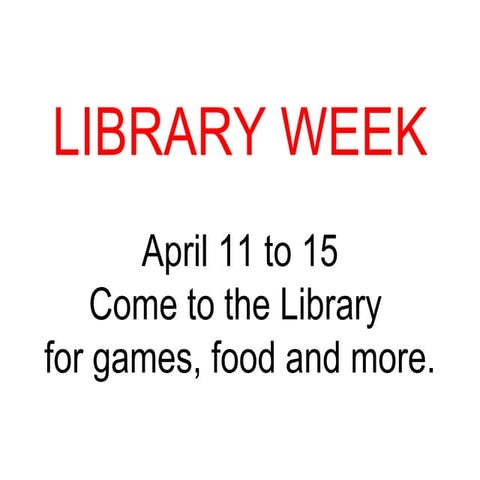 Library Week Schedule | PPT | Desserts and Baking | Food & Drink