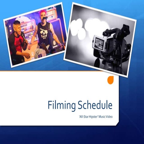 Filming Schedule | PPT