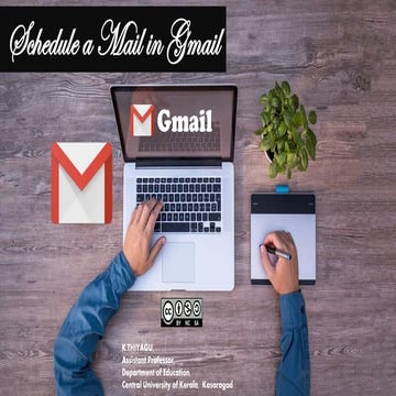 Schedule a mail in Gmail - Thiyagu | PPT