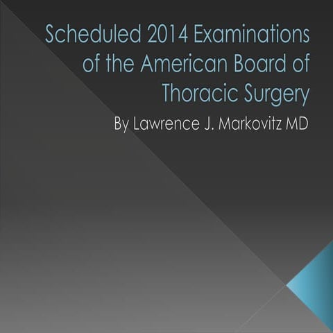 Scheduled 2014 Examinations of the American Board of Thoracic Surgery ...