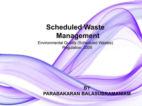 Schedule waste management in Malaysia | PPT