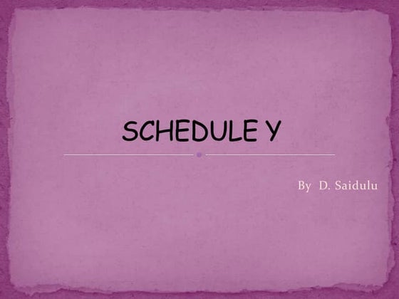 Schedule Y | PPT