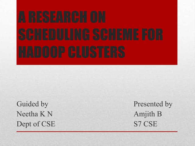 Scheduling Scheme For Hadoop Clusters Ppt