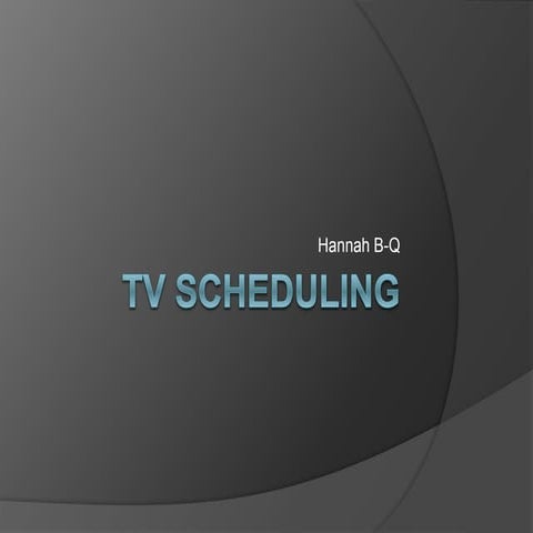 TV Scheduling | PPT