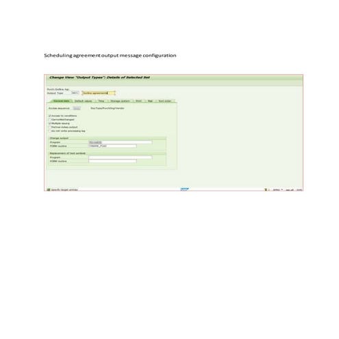 Scheduling agreement output message configuration | DOC
