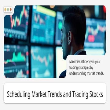 Scheduling Market Trends and Trading Stocks.pptx