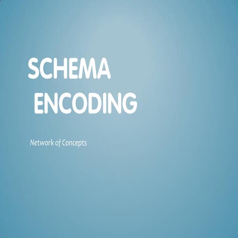 Schema Encoding | PPT