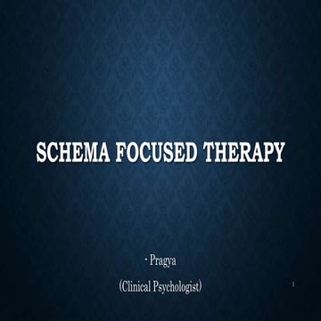 Schema focused therapy | PPTX