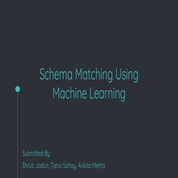 Schema matching using machine learning | PPT