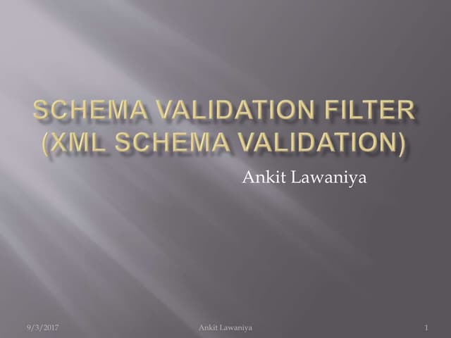 Schema validation filter (xml schema validation) | PPT | Free Download Schema validation filter (xml schema validation) | PPT | Free Download