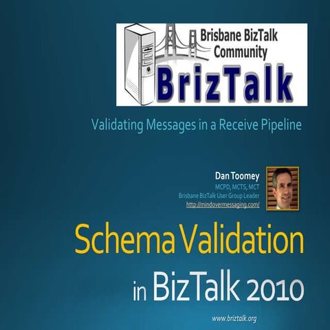 Schema Validation in BizTalk 2010 | PPTX