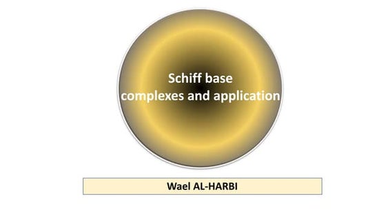 Schiff base | PPTX | Chemistry | Science