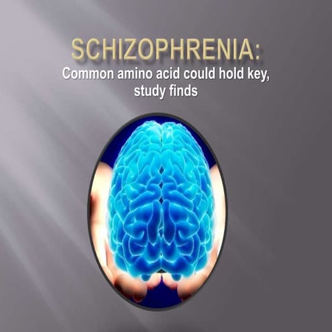 Schizophrenia | PPTX | Brain and Nervous System Disorders | Diseases ...