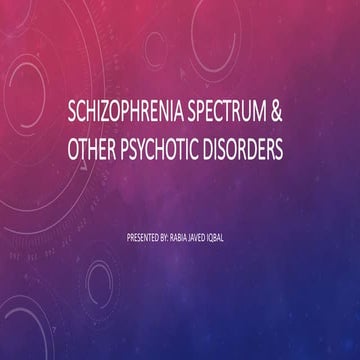Schizophrenia spectrum & other psychotic disorders.pptx