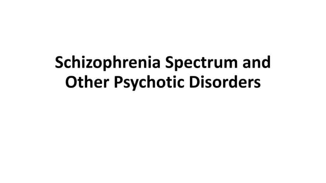 DSM 5 Changes: Schizophrenia & Psychotic Disorders | PPTX