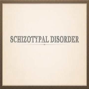 Schizotypal disorder clinical PPT.pdf .. | PDF