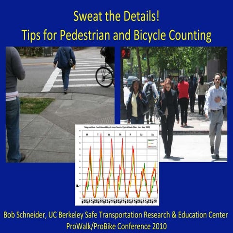 Session #7 - Pedestrian & Bicycle Counting Tips - Schneider | PPT