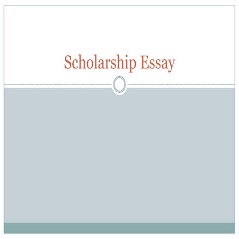 Scholarship essay | PPT