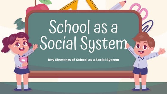 Social system of a school | PPT | Professional School | Postgraduate ...